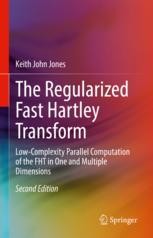 The Regularized Fast Hartley Transform: Low-Complexity Parallel Computation of the FHT in One ...
