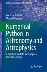 Numerical Python in Astronomy and Astrophysics: A Practical Guide to ...