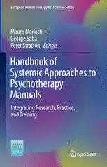 Handbook of Systemic Approaches to Psychotherapy Manuals: Integrating ...