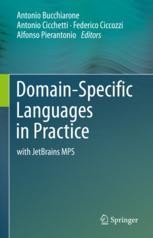 Domain-Specific Languages in Practice: with JetBrains MPS | SpringerLink