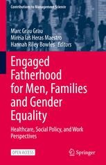 Engaged Fatherhood for Men, Families and Gender Equality: Healthcare ...