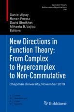 New Directions in Function Theory: From Complex to Hypercomplex to Non-Commutative: Chapman ...