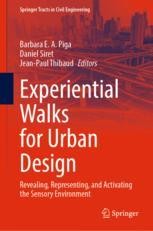 Experiential Walks for Urban Design: Revealing, Representing, and ...