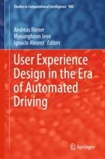 User Experience Design in the Era of Automated Driving | SpringerLink