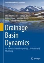 Drainage Basin Dynamics: An Introduction to Morphology, Landscape and ...