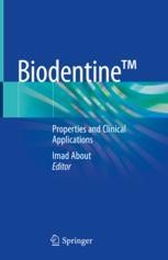 Biodentine™: Properties and Clinical Applications | SpringerLink