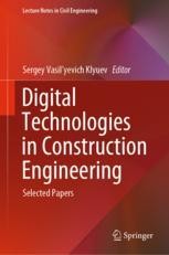 Digital Technologies in Construction Engineering: Selected Papers ...