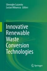 Innovative Renewable Waste Conversion Technologies | SpringerLink