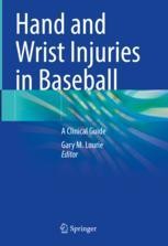 Hand and Wrist Injuries in Baseball: A Clinical Guide | SpringerLink