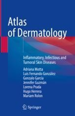 Atlas of Dermatology: Inflammatory, Infectious and Tumoral Skin ...