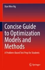 Concise Guide to Optimization Models and Methods: A Problem-Based Test ...