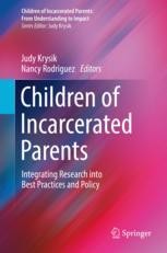 Children of Incarcerated Parents: Integrating Research into Best ...