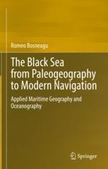 The Black Sea from Paleogeography to Modern Navigation: Applied ...