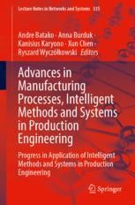 Advances in Manufacturing Processes, Intelligent Methods and Systems in ...