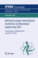 6th Kuala Lumpur International Conference on Biomedical Engineering ...