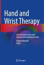 Hand and Wrist Therapy: Clinical Examination and Advanced ...