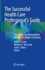 The Successful Health Care Professional’s Guide: Everything You Need to ...