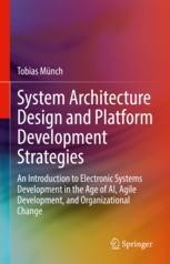 System Architecture Design and Platform Development Strategies: An ...
