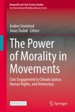 The Power of Morality in Movements: Civic Engagement in Climate Justice, Human Rights, and ...