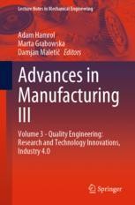 Advances in Manufacturing III: Volume 3 - Quality Engineering: Research ...