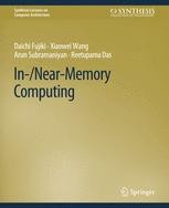 In-/Near-Memory Computing | SpringerLink