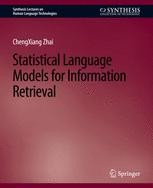 Statistical Language Models for Information Retrieval | SpringerLink