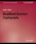 Broadband Quantum Cryptography | SpringerLink