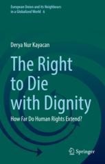 The Right to Die with Dignity: How Far Do Human Rights Extend ...