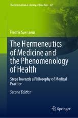 The Hermeneutics of Medicine and the Phenomenology of Health: Steps ...