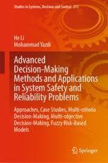 Advanced Decision-Making Methods and Applications in System Safety and ...