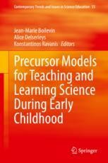 Precursor Models for Teaching and Learning Science During Early ...
