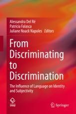 From Discriminating to Discrimination: The Influence of Language on ...