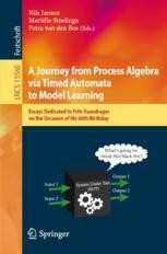 A Journey from Process Algebra via Timed Automata to Model Learning: Essays Dedicated to Frits ...