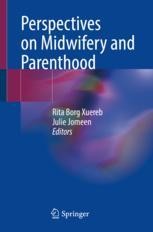 Perspectives on Midwifery and Parenthood | SpringerLink
