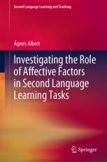 Investigating the Role of Affective Factors in Second Language Learning ...