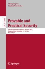 Provable and Practical Security: 16th International Conference, ProvSec ...