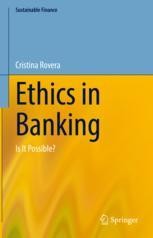 Ethics in Banking: Is It Possible? | SpringerLink