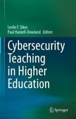 Cybersecurity Teaching in Higher Education | Springer Nature Link (formerly SpringerLink)