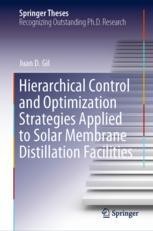 Hierarchical Control and Optimization Strategies Applied to Solar Membrane Distillation ...