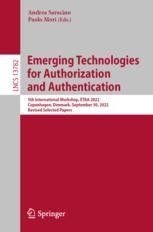 Emerging Technologies for Authorization and Authentication: 5th International Workshop, ETAA ...