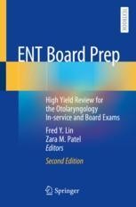 ENT Board Prep: High Yield Review for the Otolaryngology In-service and ...