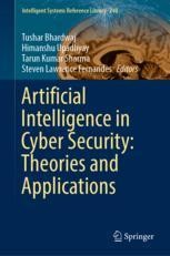 Artificial Intelligence in Cyber Security: Theories and Applications ...