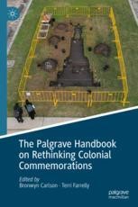The Palgrave Handbook on Rethinking Colonial Commemorations | SpringerLink