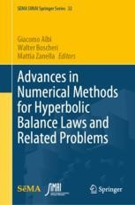 Advances in Numerical Methods for Hyperbolic Balance Laws and Related ...