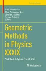 Geometric Methods in Physics XXXIX: Workshop, Białystok, Poland, 2022 ...