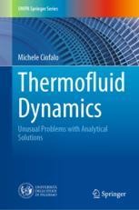 Thermofluid Dynamics: Unusual Problems with Analytical Solutions ...