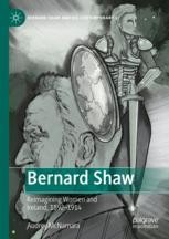 Bernard Shaw: Reimagining Women and Ireland, 1892–1914 | Springer ...