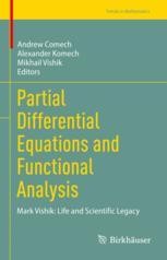 Partial Differential Equations and Functional Analysis: Mark Vishik: Life and Scientific Legacy ...