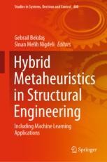 Hybrid Metaheuristics in Structural Engineering: Including Machine Learning Applications ...