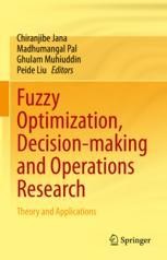 Fuzzy Optimization, Decision-making and Operations Research: Theory and Applications | SpringerLink